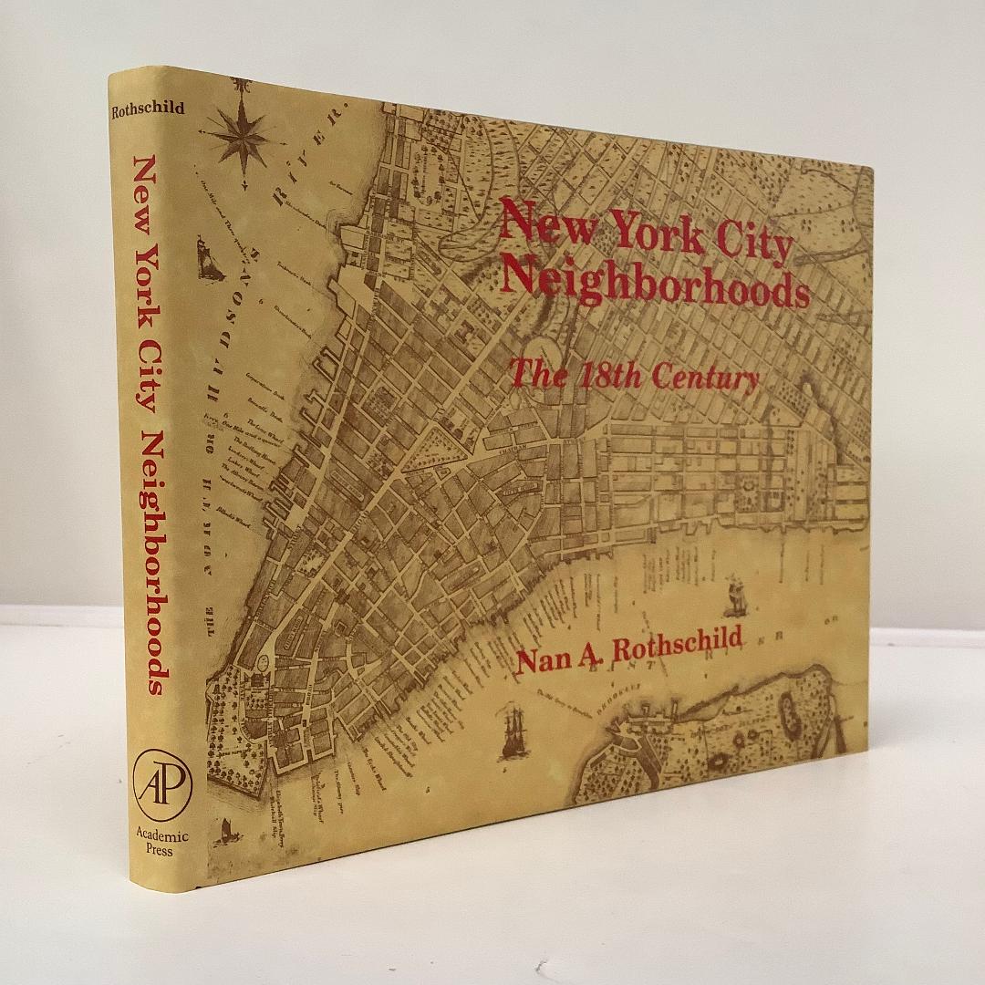 Rothschild, Nan A. New York City Neighborhoods. The 18th Century. | My Site