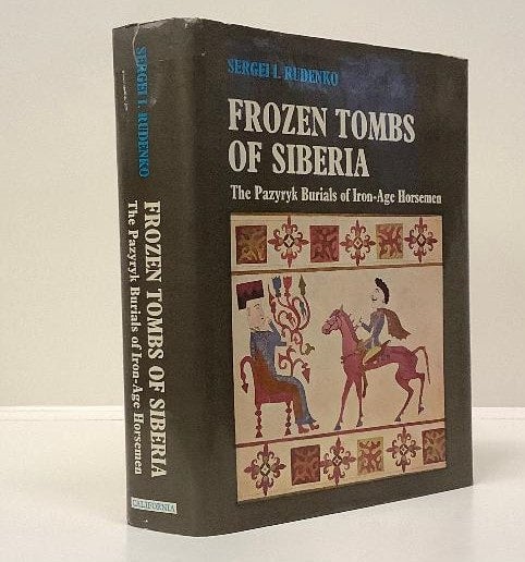 Rudenko, Sergei. Frozen Tombs of Siberia | My Site