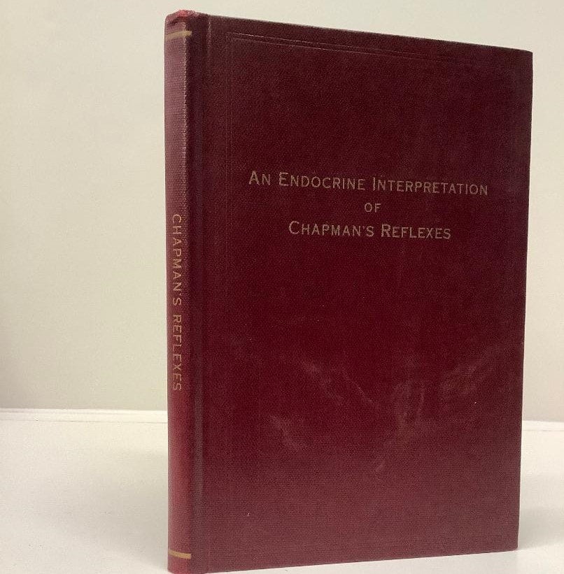 [Owens, Charles]. An Endocrine Interpretation of Chapman's Reflexes ...