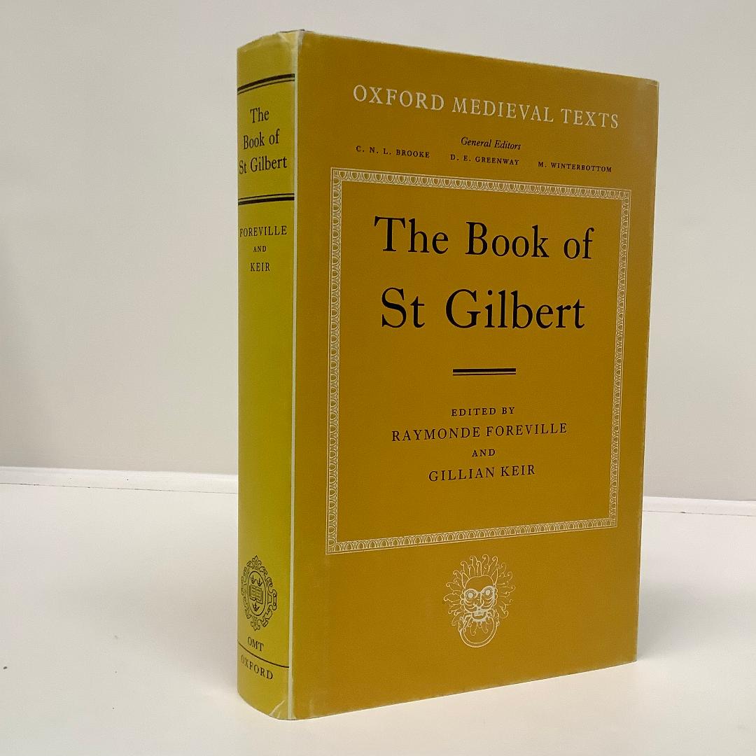 Foreville, Raymonde & Keir, Gillian (Eds). The Book of St. Gilbert ...