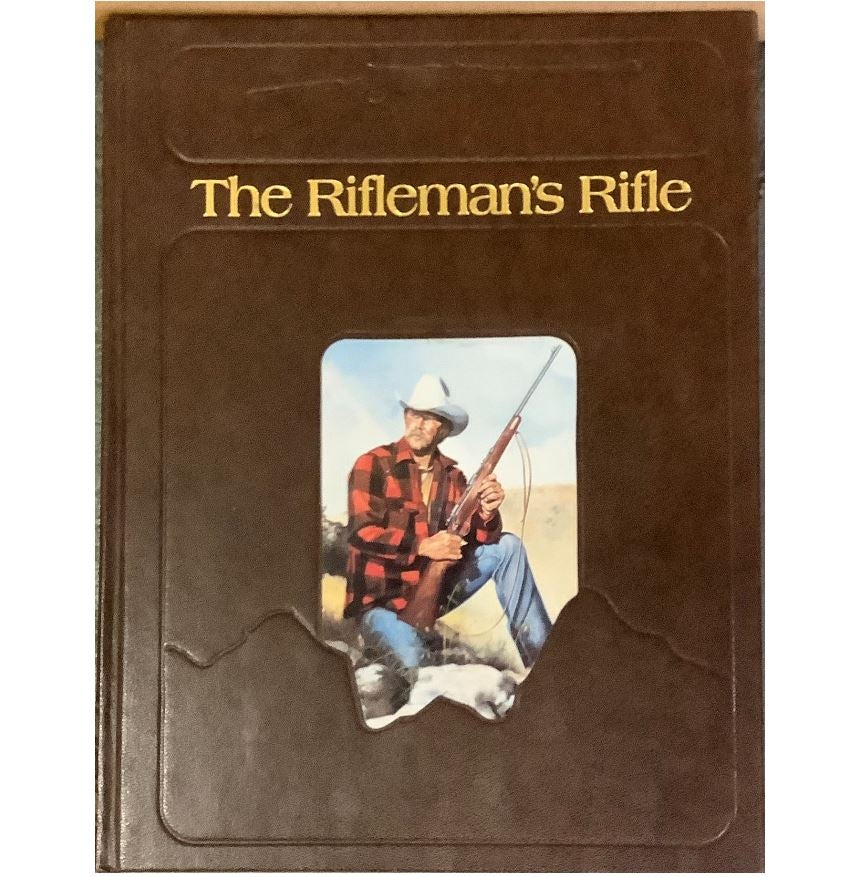 Rule, Roger C. The Rifleman's Rifle: Winchester's Model 70, 1936-1963 | My Site